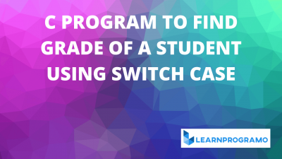 C Programs - Learnprogramo