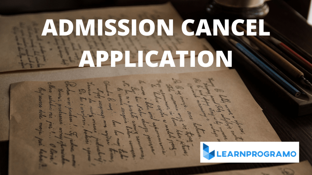 Admission Cancel Application For Students Updated Learnprogramo